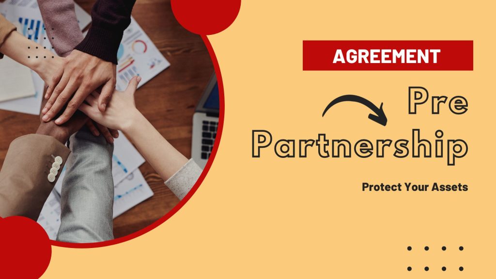 Pre Partnership Agreement: Protect Your Assets | INVEST ISSUE