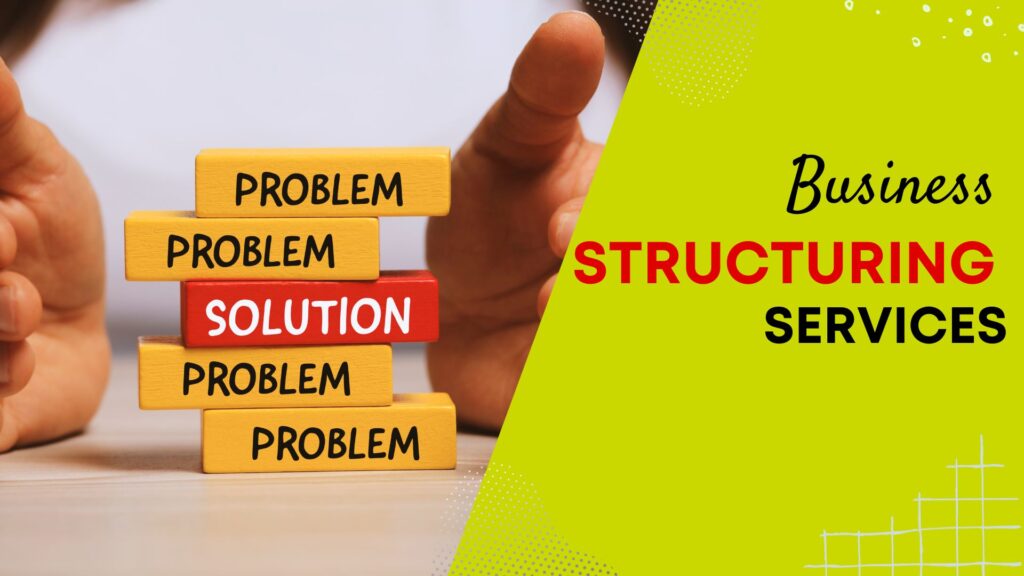 Business Structuring Services: Unlock Growth Potential! | Invest Issue