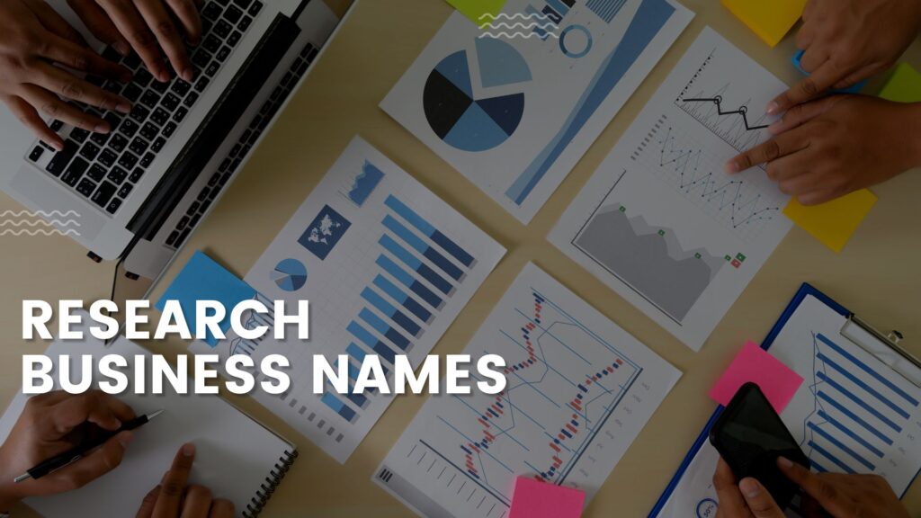 Research Business Names: Find Unique and Memorable Names for Your ...