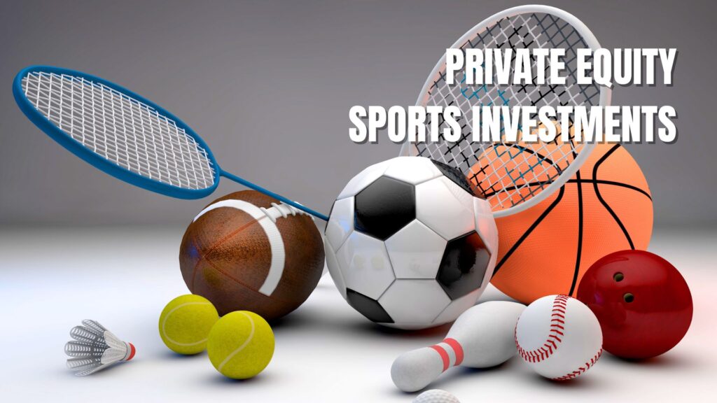 Private Equity Sports Investments: Unlocking Success | INVEST ISSUE