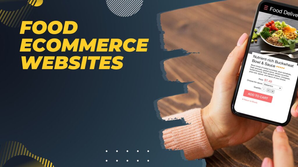 Food Ecommerce Websites: Boost Your Online Sales with These Power ...